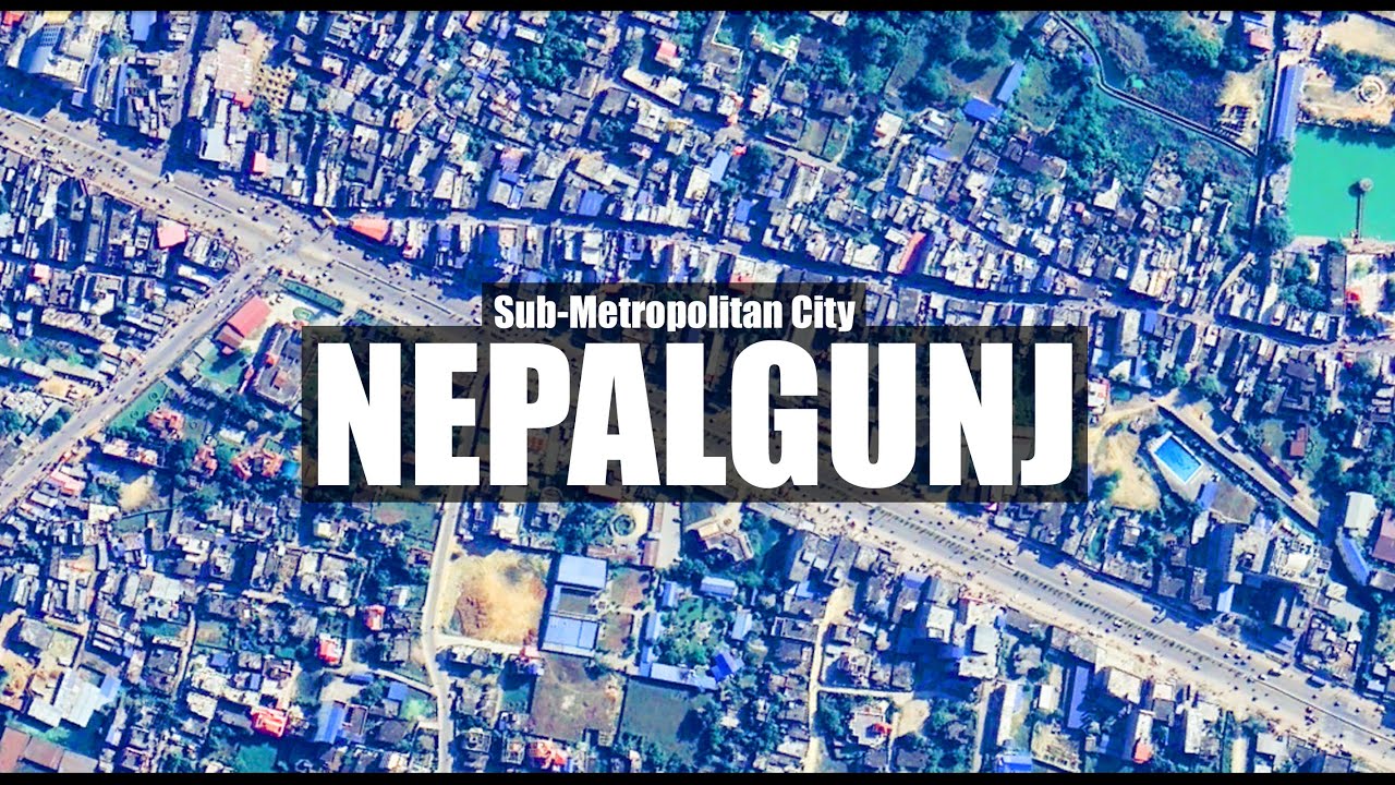 Nepalgunj City Virtual Exploring Nepalgunj Sub Metropoliran City Banke nepalgunj-city-virtual-exploring-nepalgunj-sub-metropoliran-city-banke