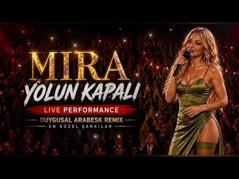 🎤 Mira – Yolun Kapalı 💔 | The Way Back Is Closed (Live Performance)
