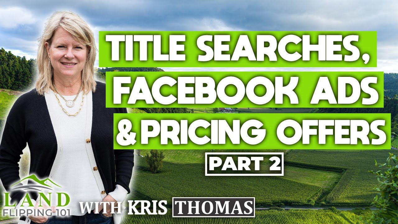 Best Way To Do A Title Search, Using Facebook Ads & How To Price Your ...