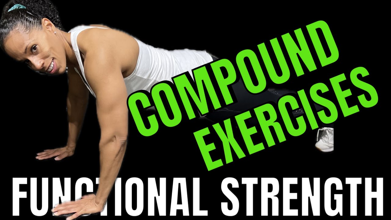 Total Body (Functional Strength) Workout w/ COMPOUND Exercises - YouTube