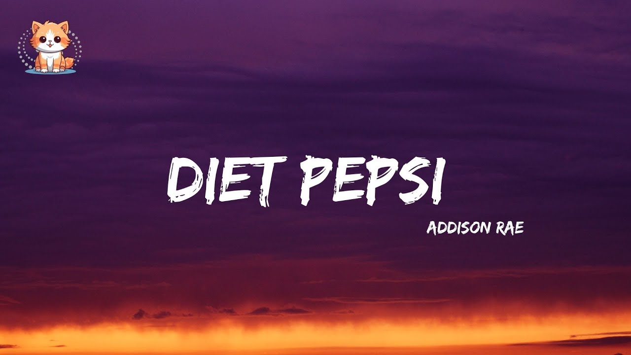 Addison Rae - Diet Pepsi (Lyrics) - YouTube