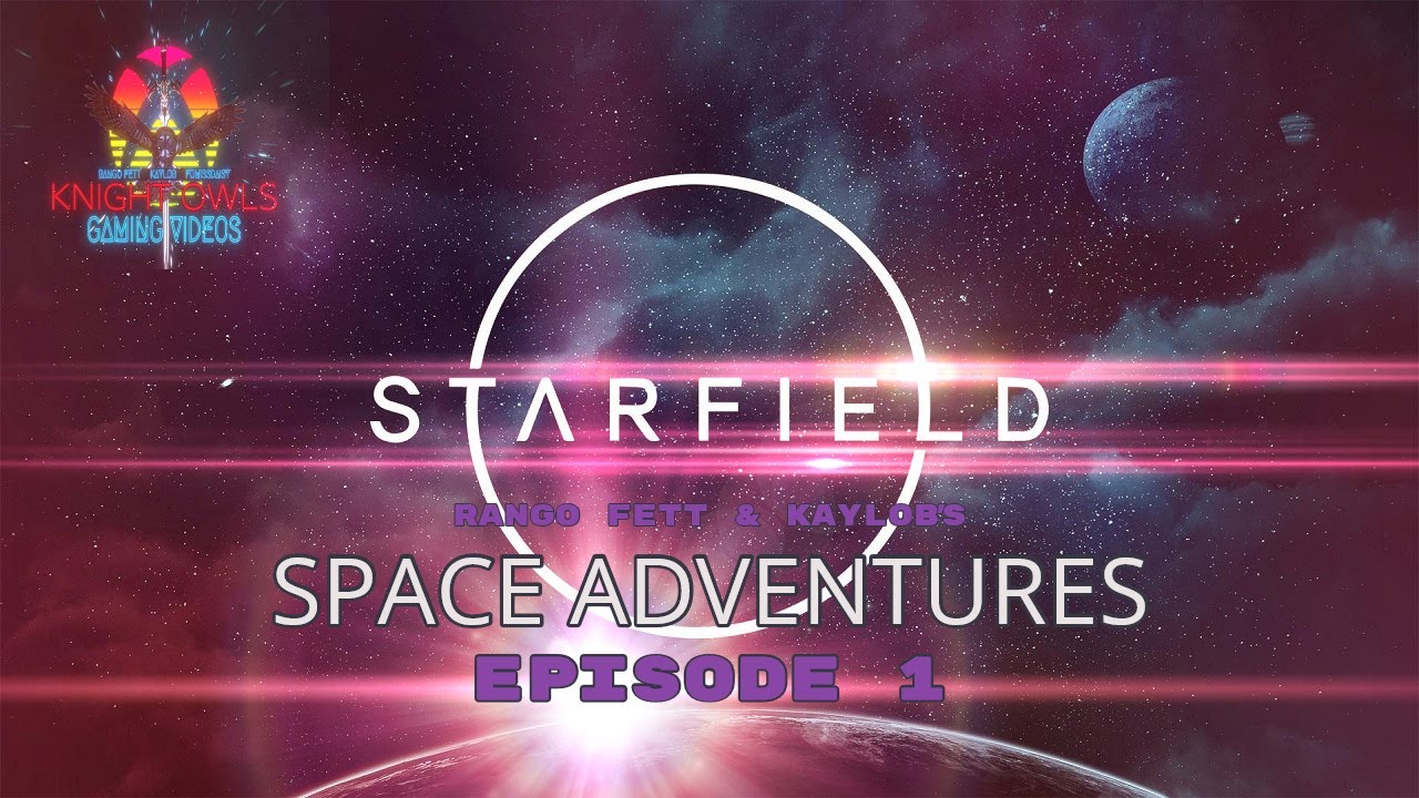 STARFIELD: Space Adventures #1 - YouTube