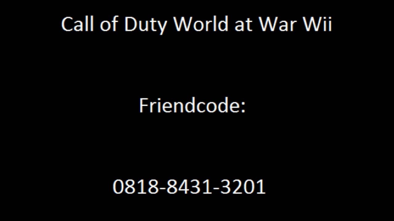 Call of duty 5 wii friend code - YouTube