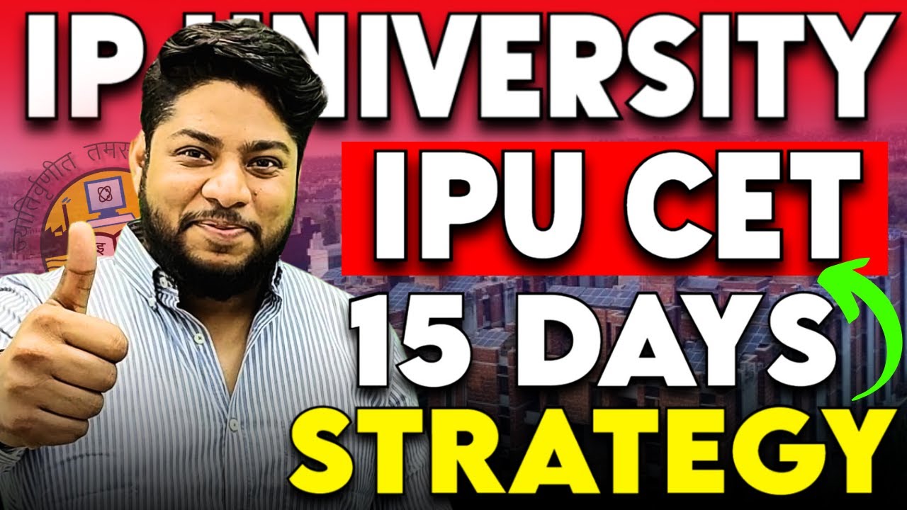 IP University Entrance exam Strategy💥15 Days Tips IPU CET 2024 - YouTube