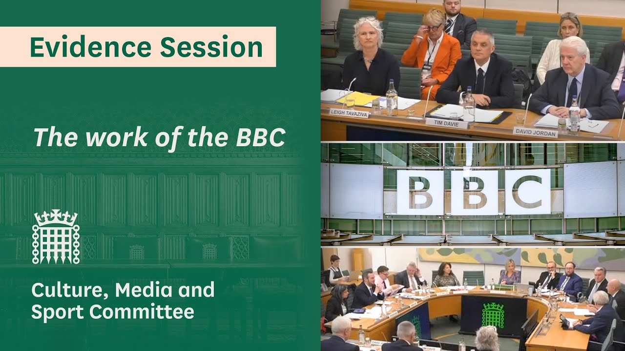 The work of the BBC – Culture, Media and Sport Committee - YouTube