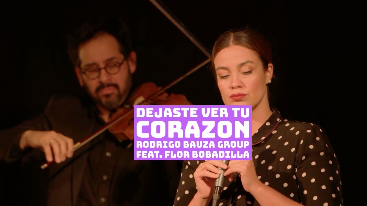 Rodrigo Bauzá Group Featuring Flor Bobadilla Oliva - Dejaste ver tu ...