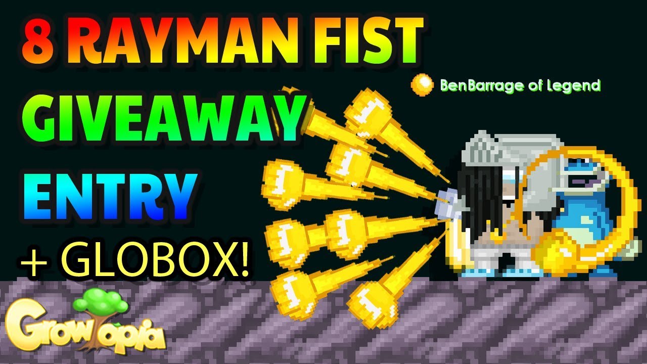 Growtopia | 8 Rayman Fist Giveaway Entry [Ends at 360,000 subs] - YouTube