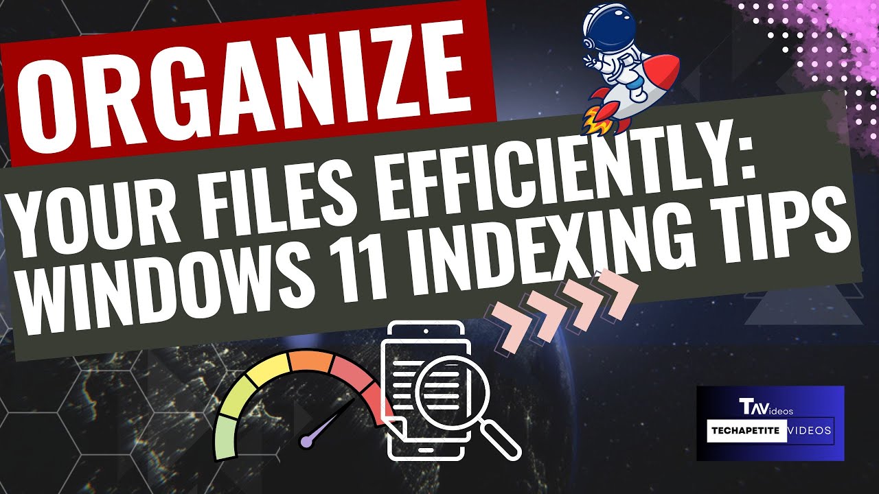 Organize Your Files Efficiently: Using Files 🗂️ Indexing in windows 11 ...