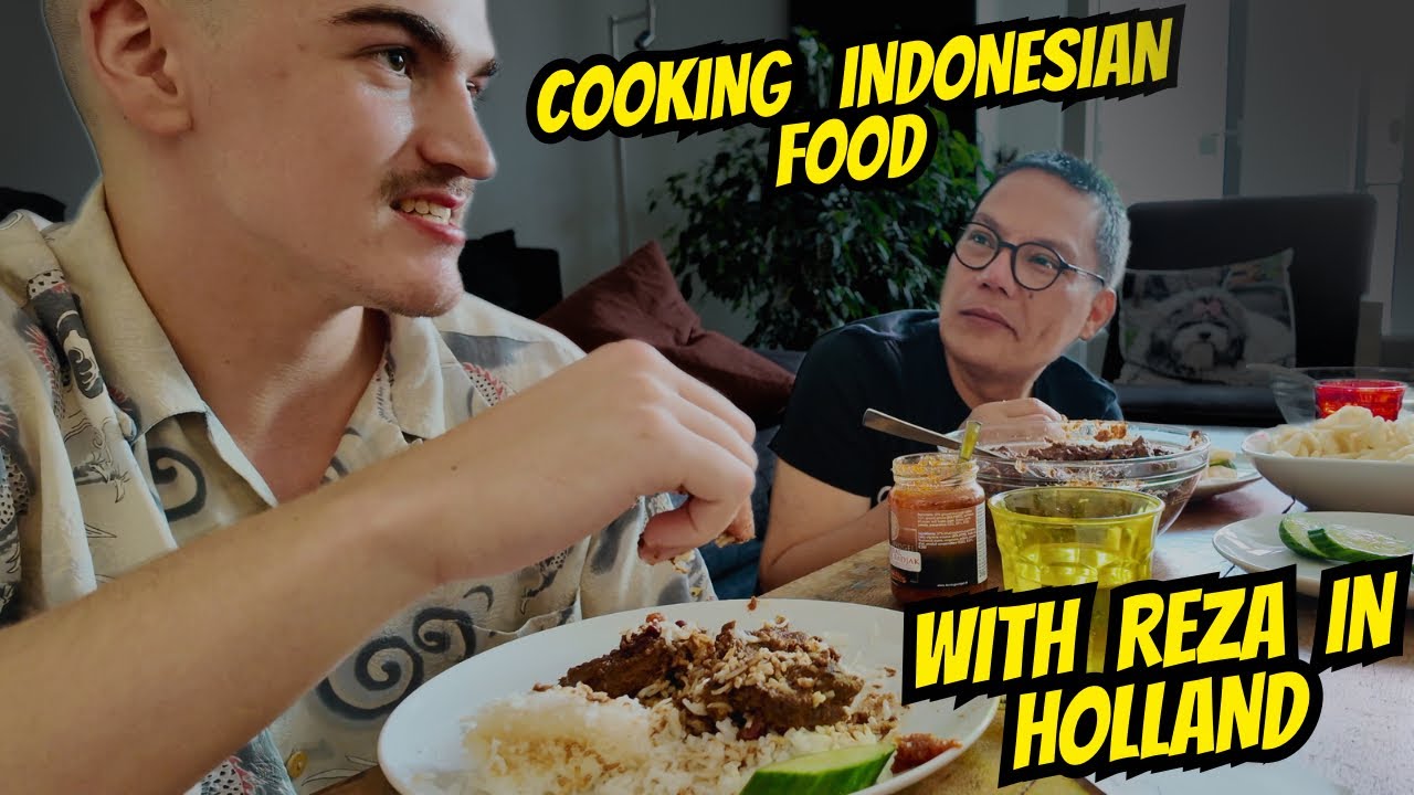 Cooking Indonesian Food with Reza In Holland 🇮🇩👨‍🍳 - YouTube