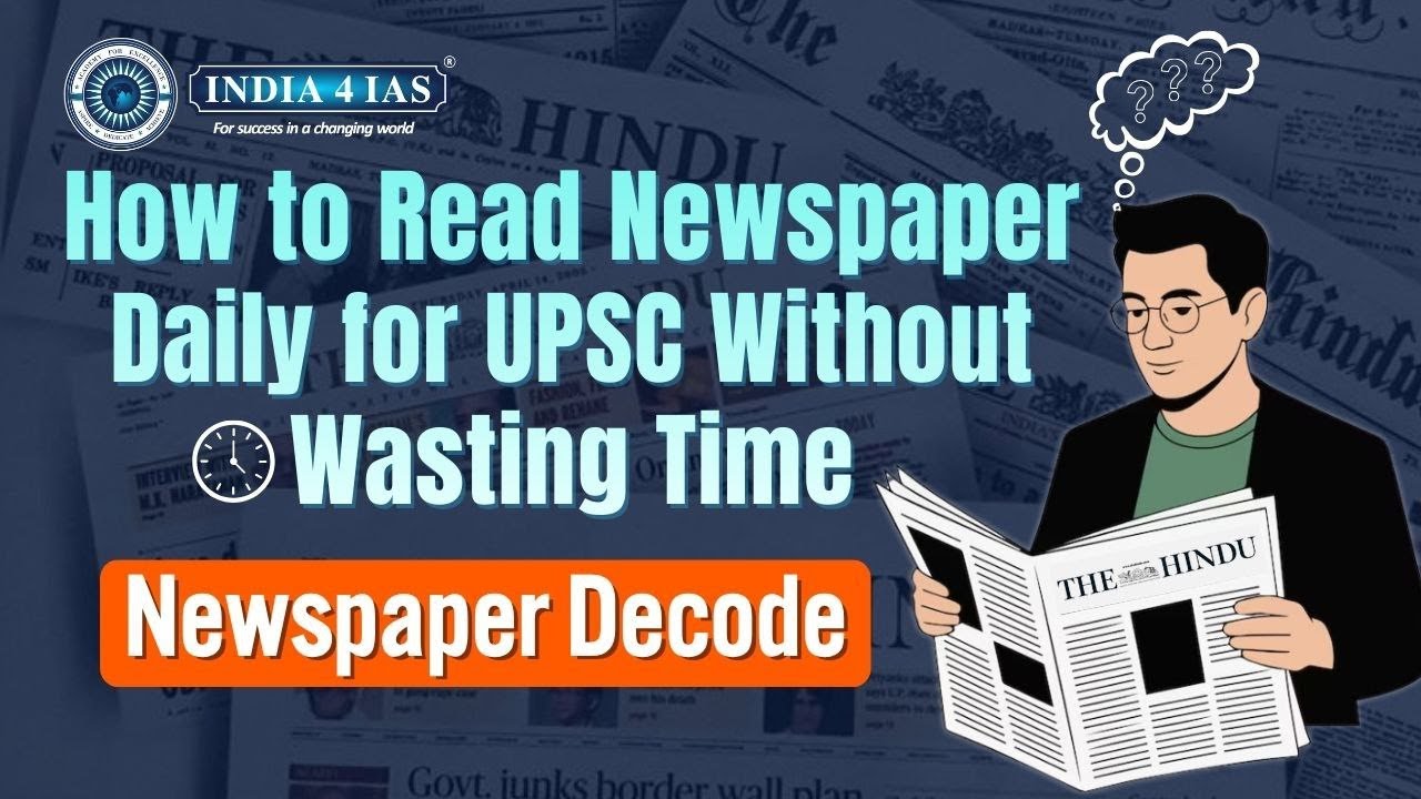 How to Read Newspaper for UPSC:Smart Strategy | Daily Reading Method ...