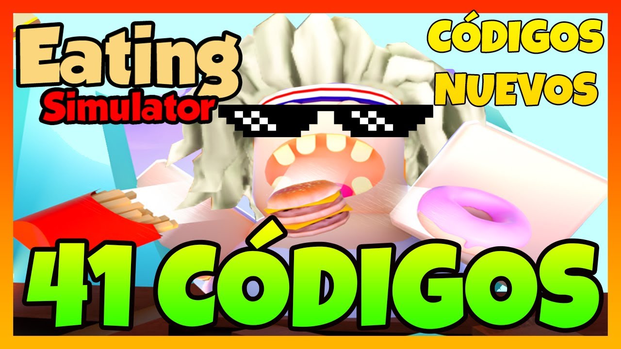 *11 Nuevos códigos* 🍟 41 CODIGOS de EATING SIMULATOR 🍟 Códigos Roblox ...