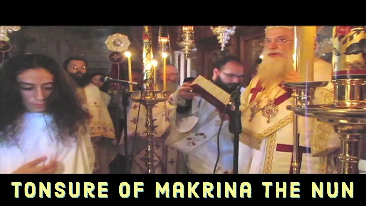 The Tonsure of Makrina the Nun - YouTube