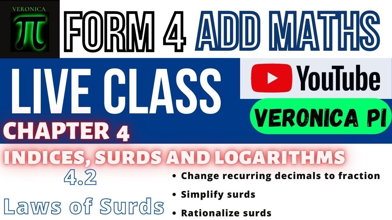 Form 4 Chapter 4 Indices, Surds and Logarithms KSSM Part 2 | Live Class ...