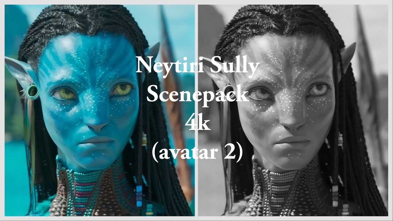 Neytiri Sully | Avatar 2: The Way Of Water | Scenepack | 4K - YouTube