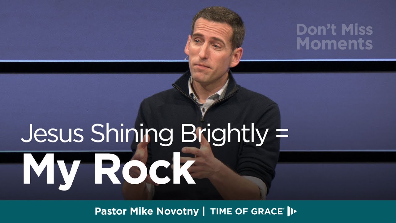 Don't Miss Moments: Jesus Shining Brightly = My Rock // Mike Novotny ...