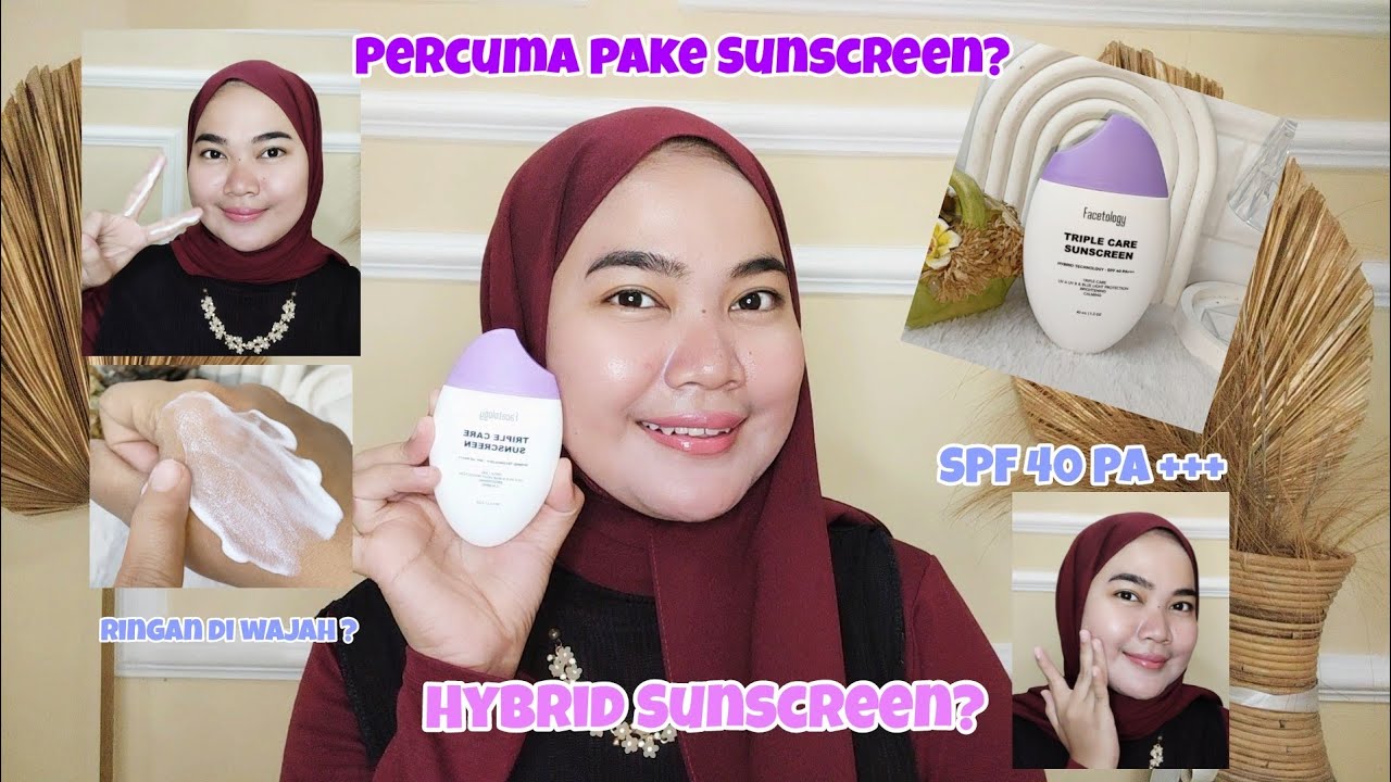 Cara pakai Sunscreen | Review Sunscreen Facetology SPF 40 pa ...
