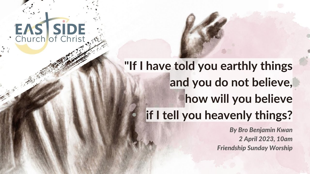 how will you believe if I tell you heavenly things?" Sunday Worship ...