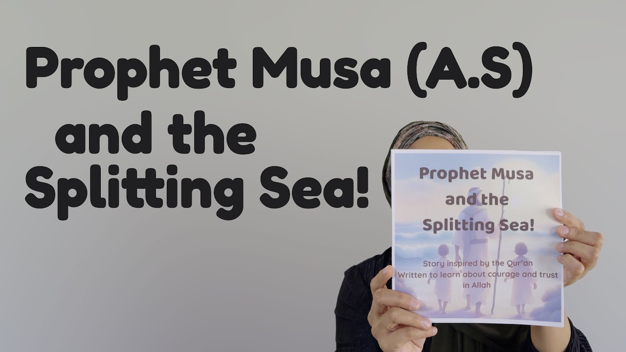 The Story of Prophet Musa (A.S) and the Splitting Sea | Islamic Kids ...