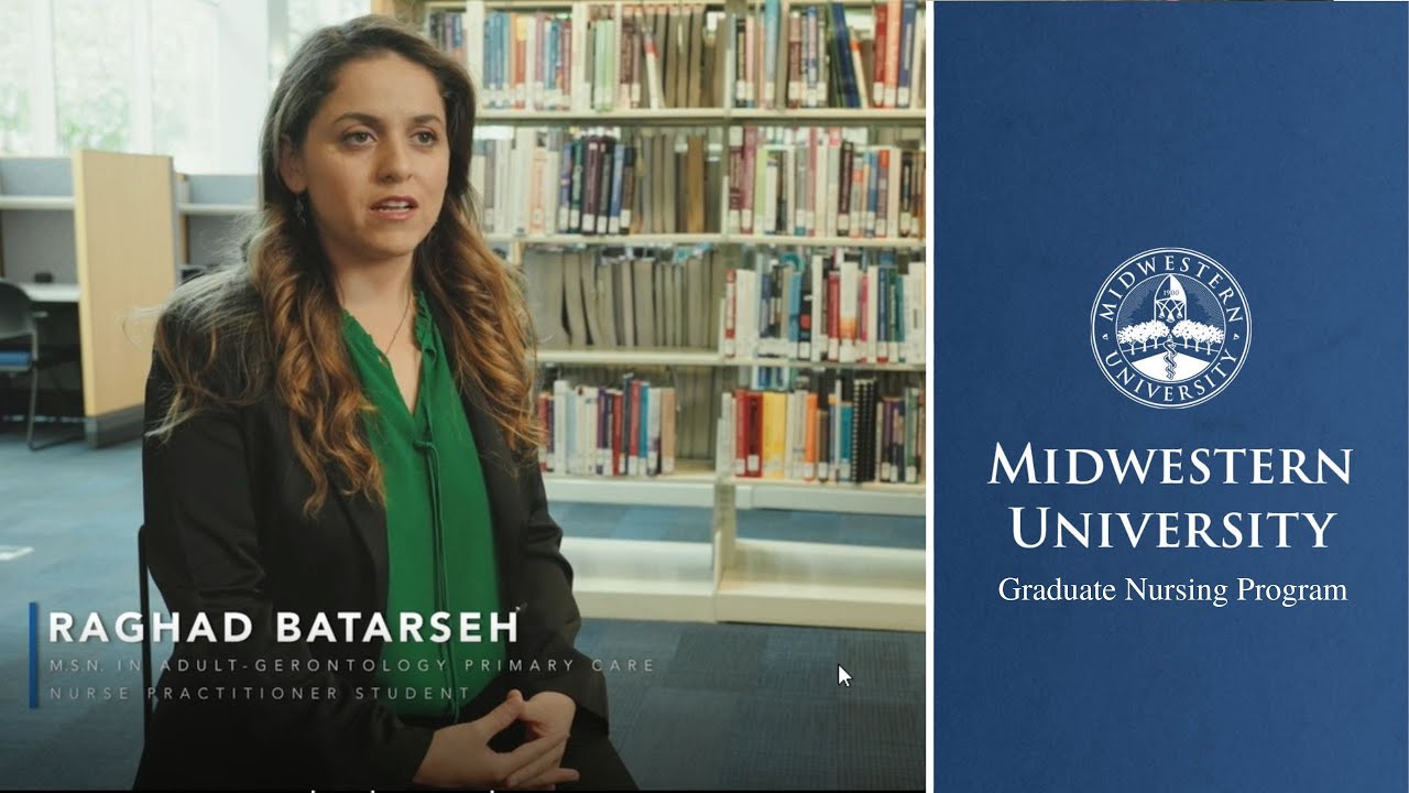 Midwestern University Graduate Nursing Programs | Raghad Batarseh - YouTube