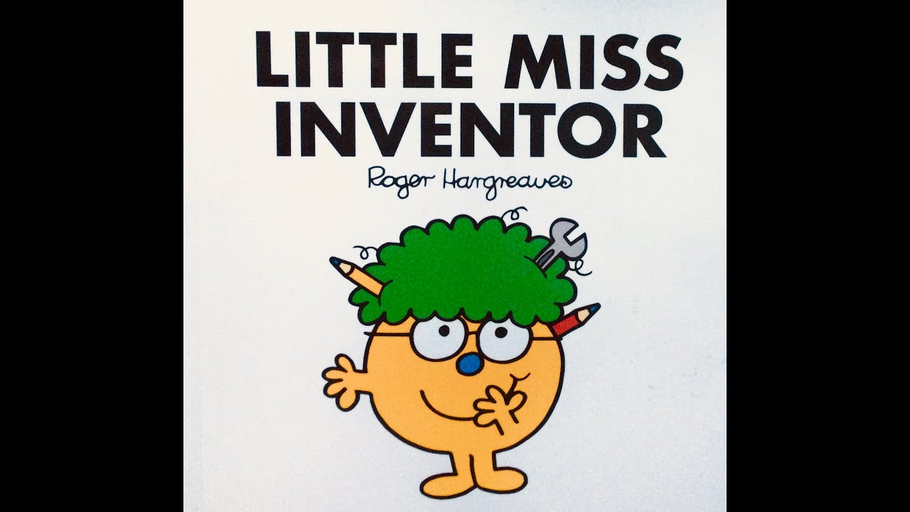 Little Miss Inventor, story read aloud - YouTube