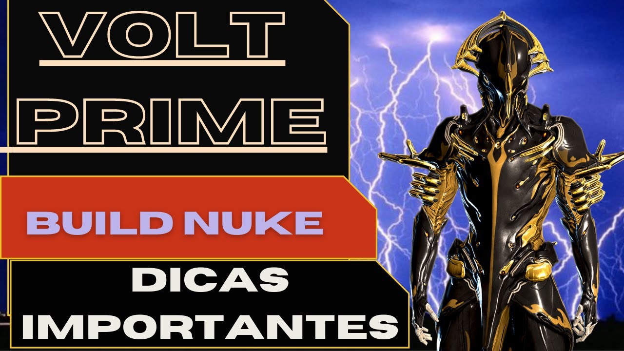 Volt Prime BUILD NUKE saiba tudo mitos e verdades!!!! - YouTube