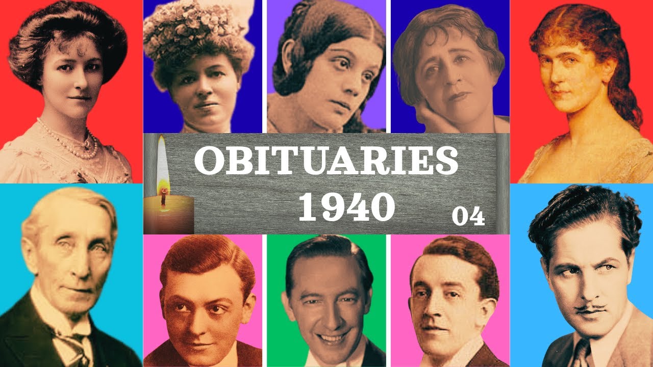 Celebrity Obituaries Famous Stars Who Died in 1940 Last Part OBITUARIES ...