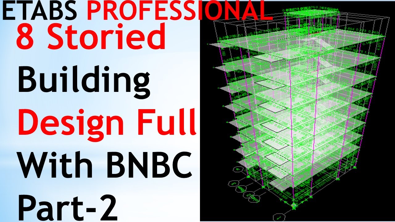 8 storied building design for Etabs Part-2 ।। Etabs Building design ...