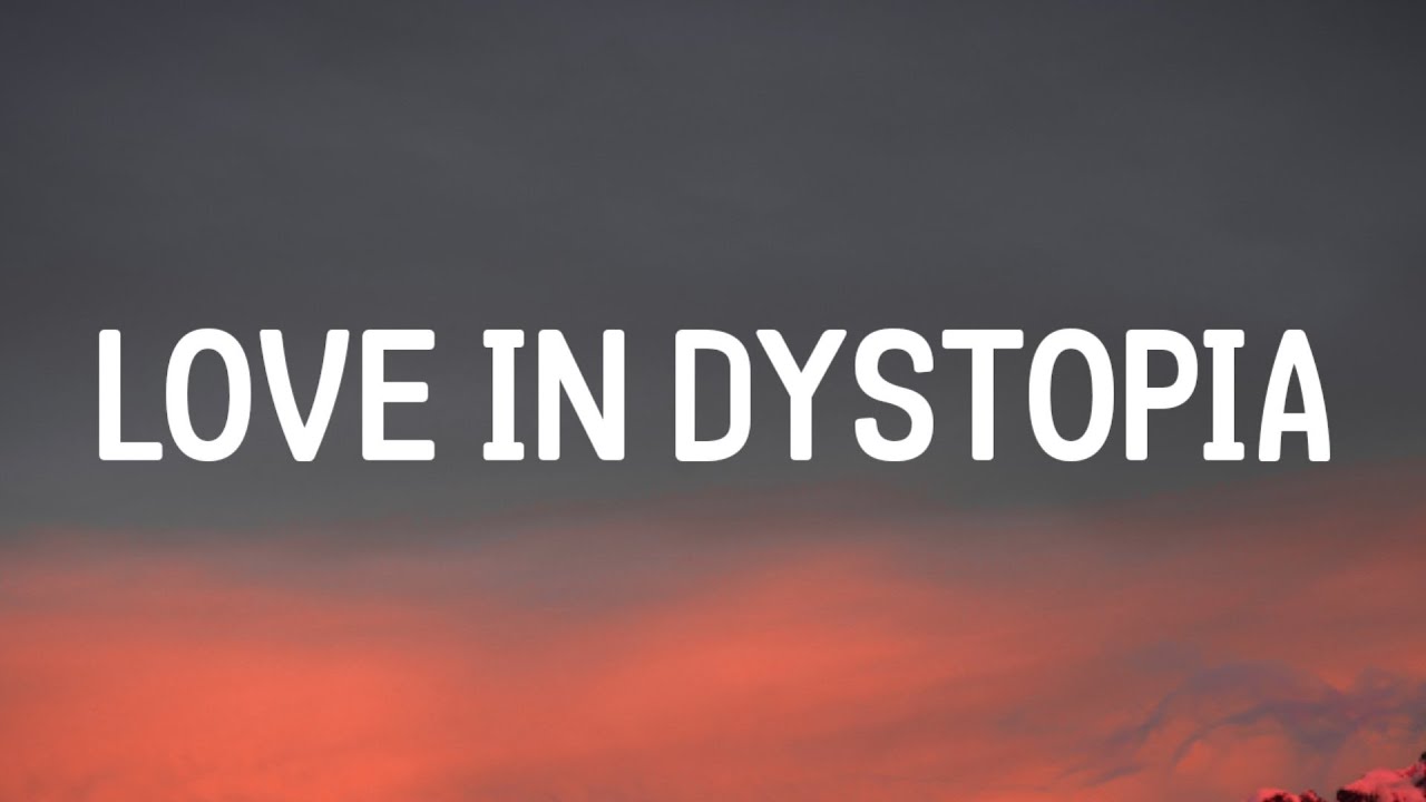 Aryan Julka - Love In Dystopia (Lyrics) - YouTube