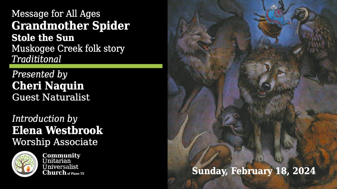 Message for All Ages: Cheri Naquin presents Grandmother Spider Stole ...