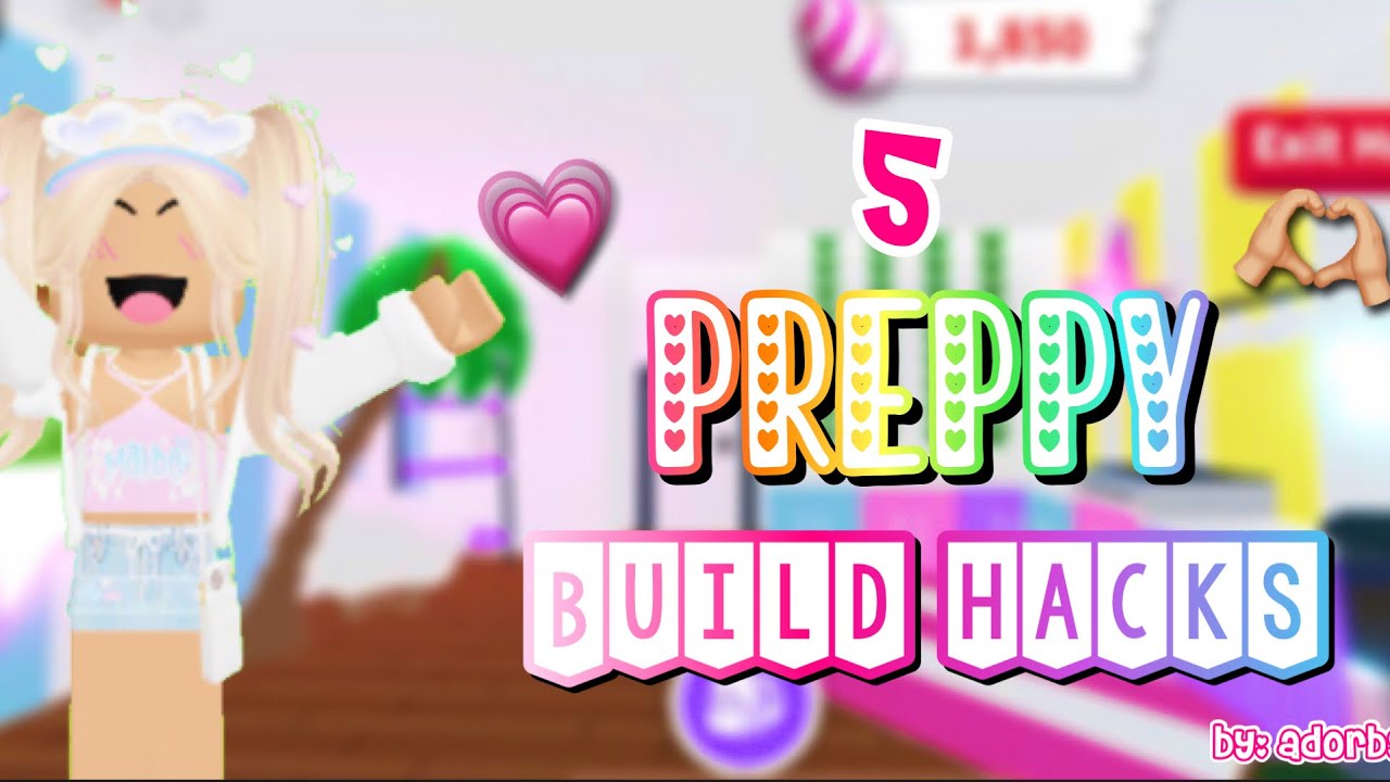 5 PREPPY ADOPT ME BUILD HACKS!! ⚡️💓 - YouTube