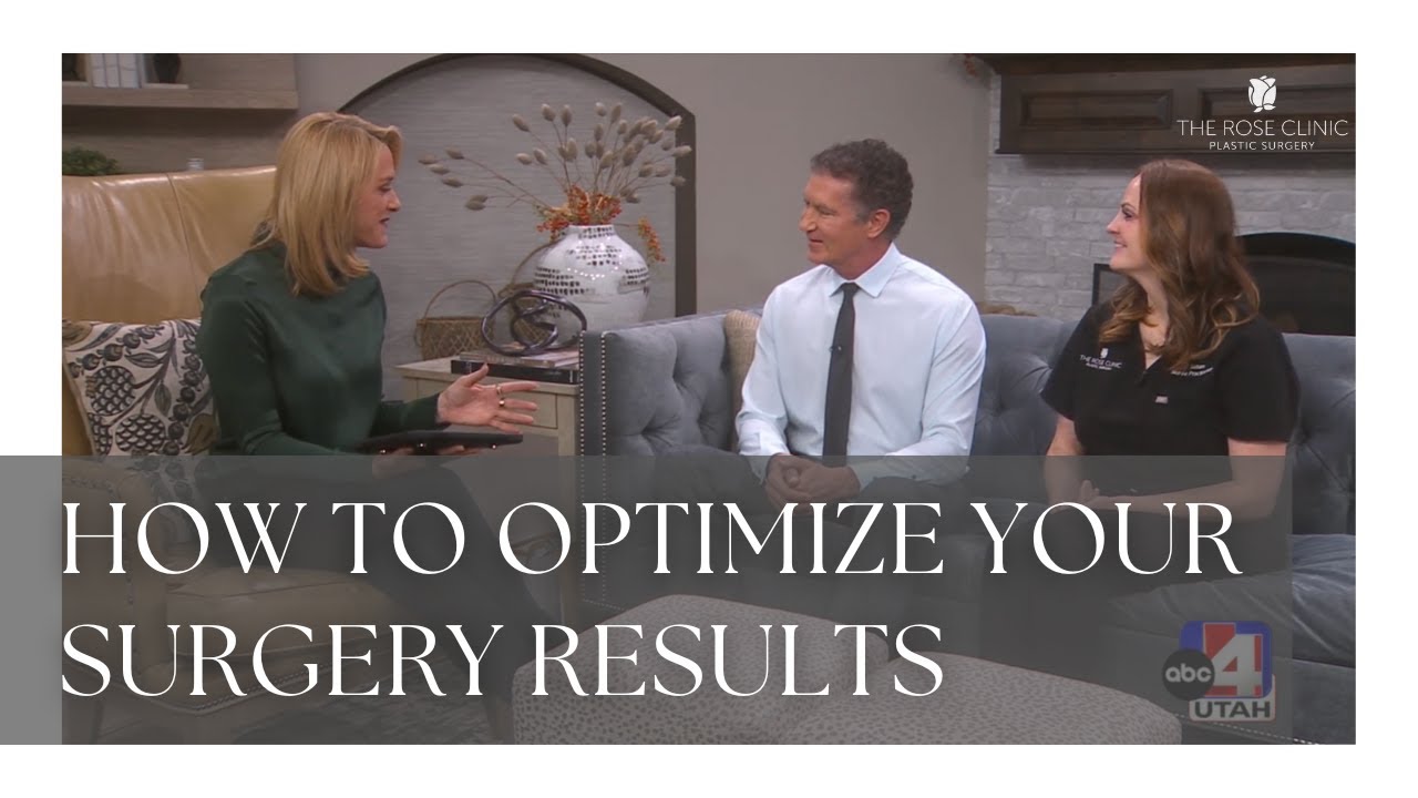 How to Optimize your Surgery Results at The Rose Clinic & Rose Spa ...