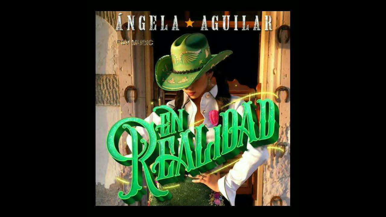 Ángela Aguilar - En Realidad (2021) - YouTube