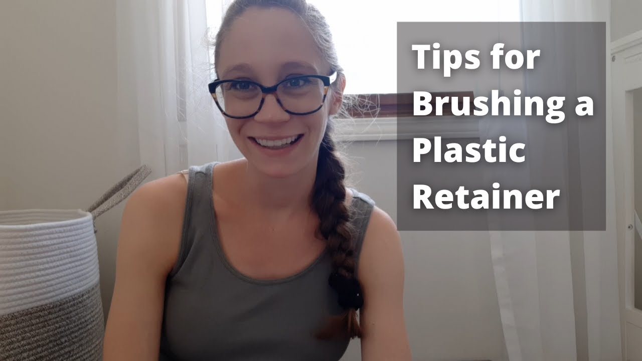 How to Brush a Plastic Retainer to Avoid Breaking It - YouTube