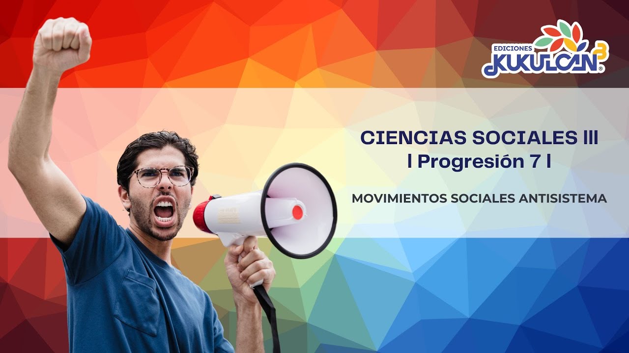 Movimientos sociales antisistema - CIENCIAS SOCIALES III | Ediciones ...