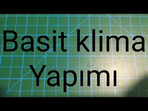 Basit klima yapımı-Simple air conditioner construction