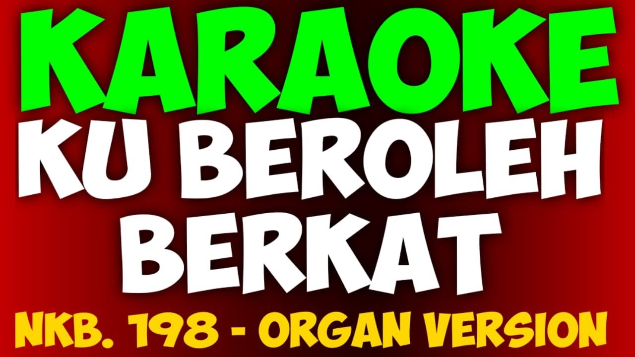 Ku Beroleh Berkat karaoke -NKB. 196 - YouTube