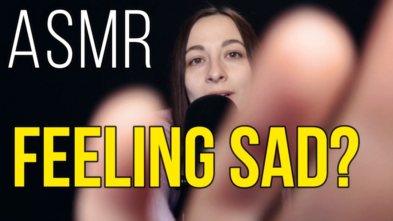 ASMR. Bad day? A Yu Hv a sad day? Do not Cry! I am here to reassure you ...
