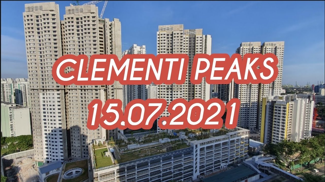 Clementi Peaks HDB BTO Progress (15.07.2021) - YouTube