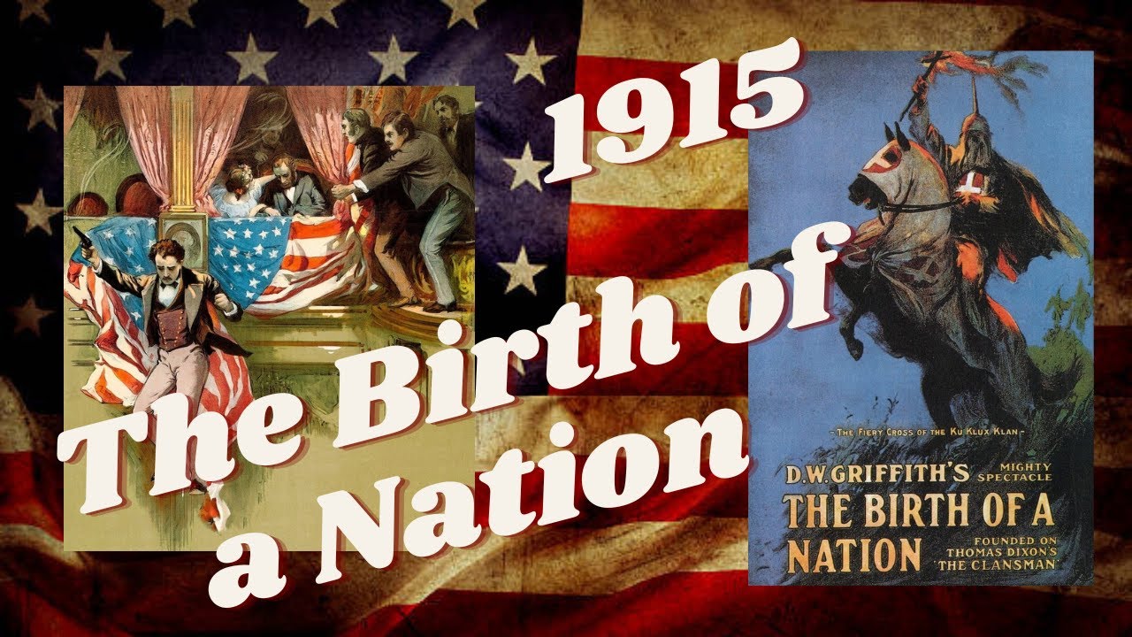 The Birth of a Nation (1915) by D.W. Griffith - Full Historical Epic ...