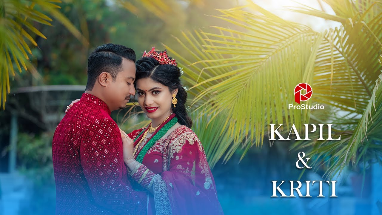 Kapil Weds Kriti | Nepali Cinematic Highlight | ProStudio - YouTube