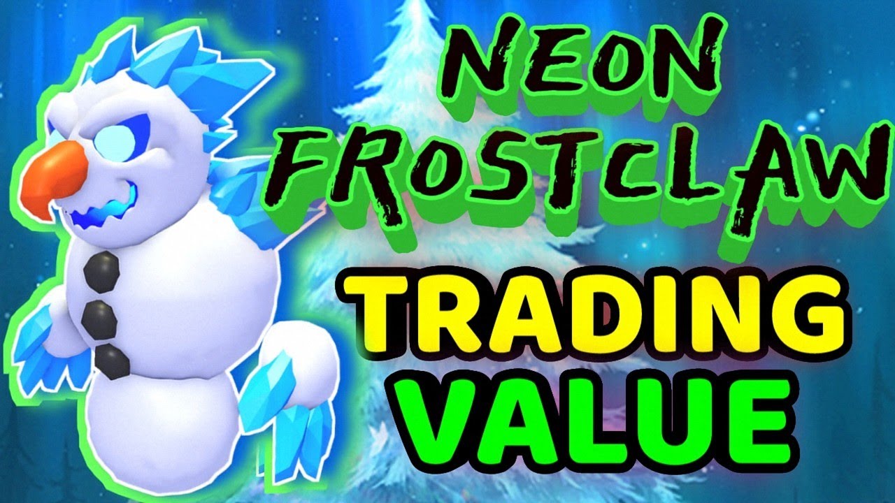 NEON FROSTCLAW TRADING VALUE IN ADOPT ME! #neonfrostclaw #adoptme - YouTube