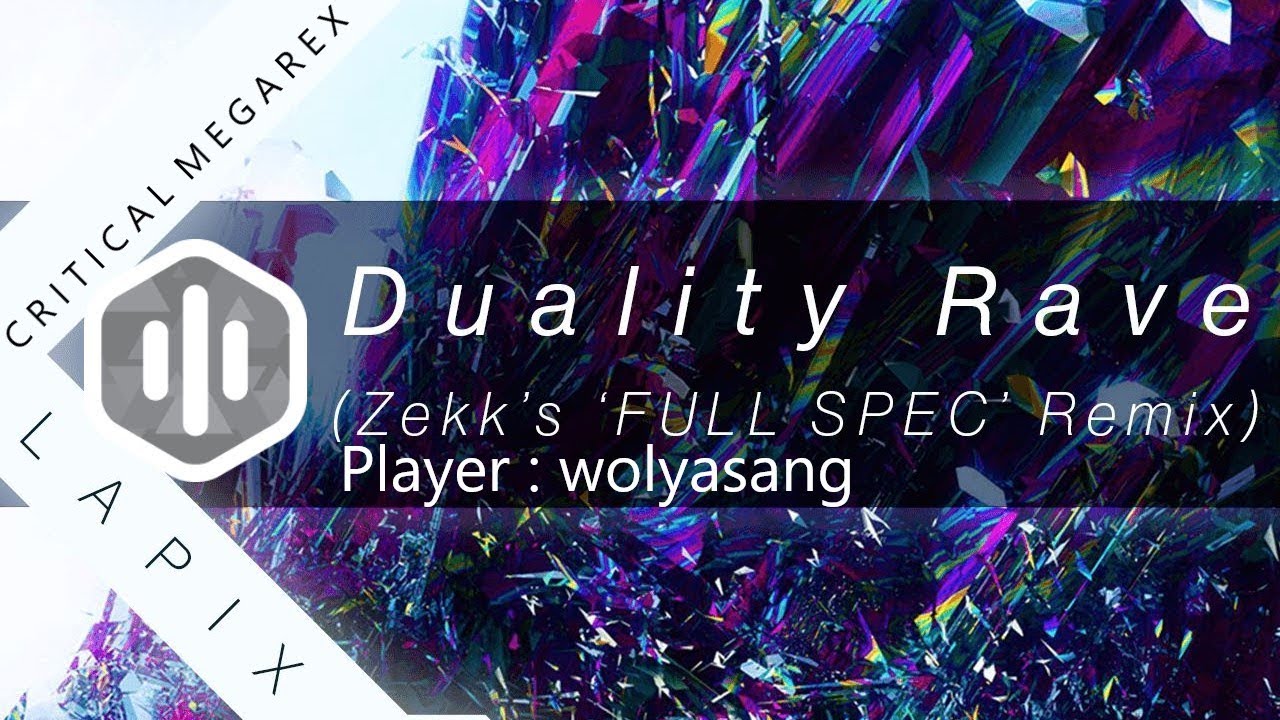 [osu mania] Lapix - Duality Rave(Zekk's 'FULL SPEC' Remix){Insane ...