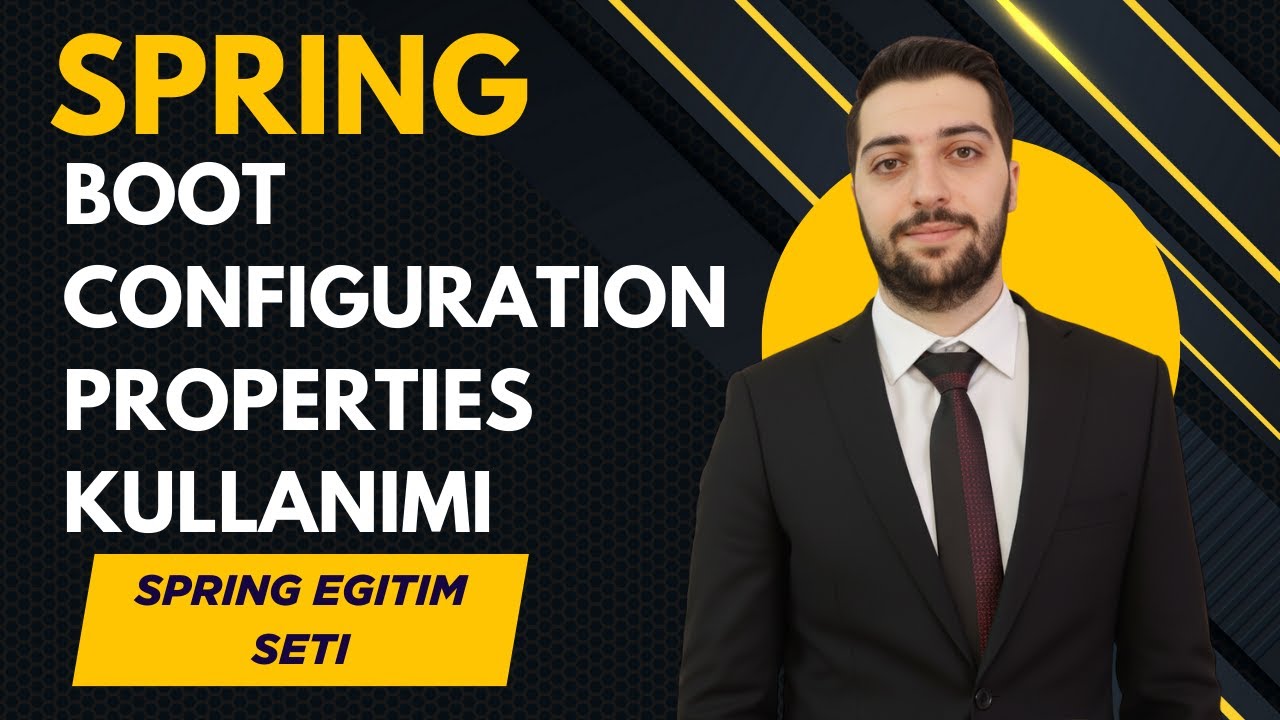11-Spring Boot Configuration Properties Kullanımı |Türkiye'nin En ...