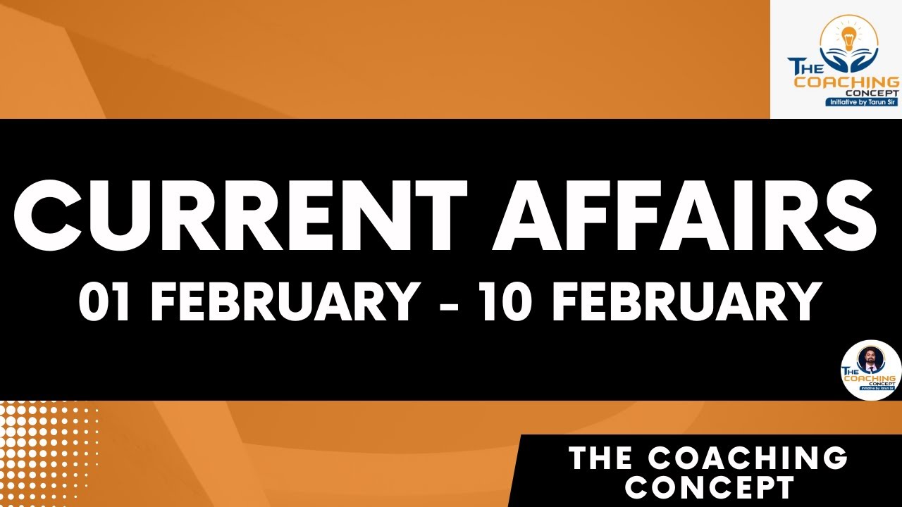 February Current Affairs 1st -10th Feb - YouTube
