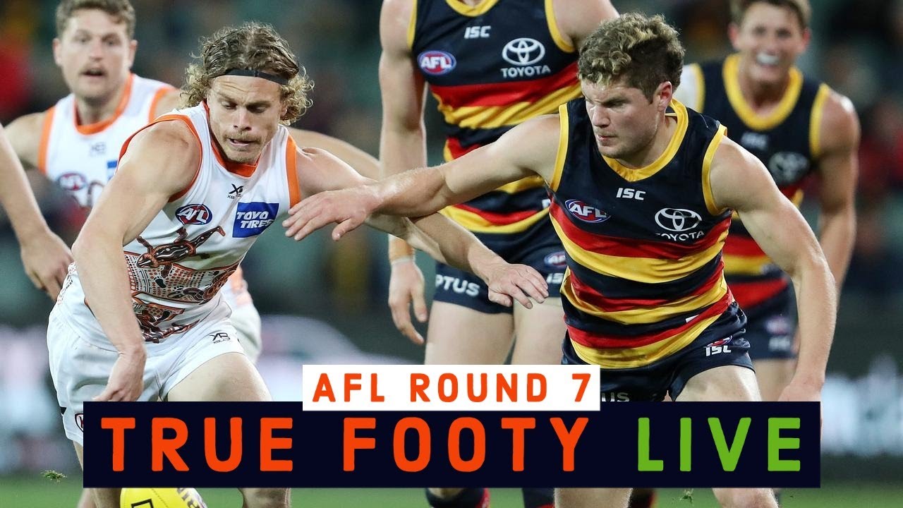 AFL Round 7: Adelaide Crows Vs GWS Giants - YouTube