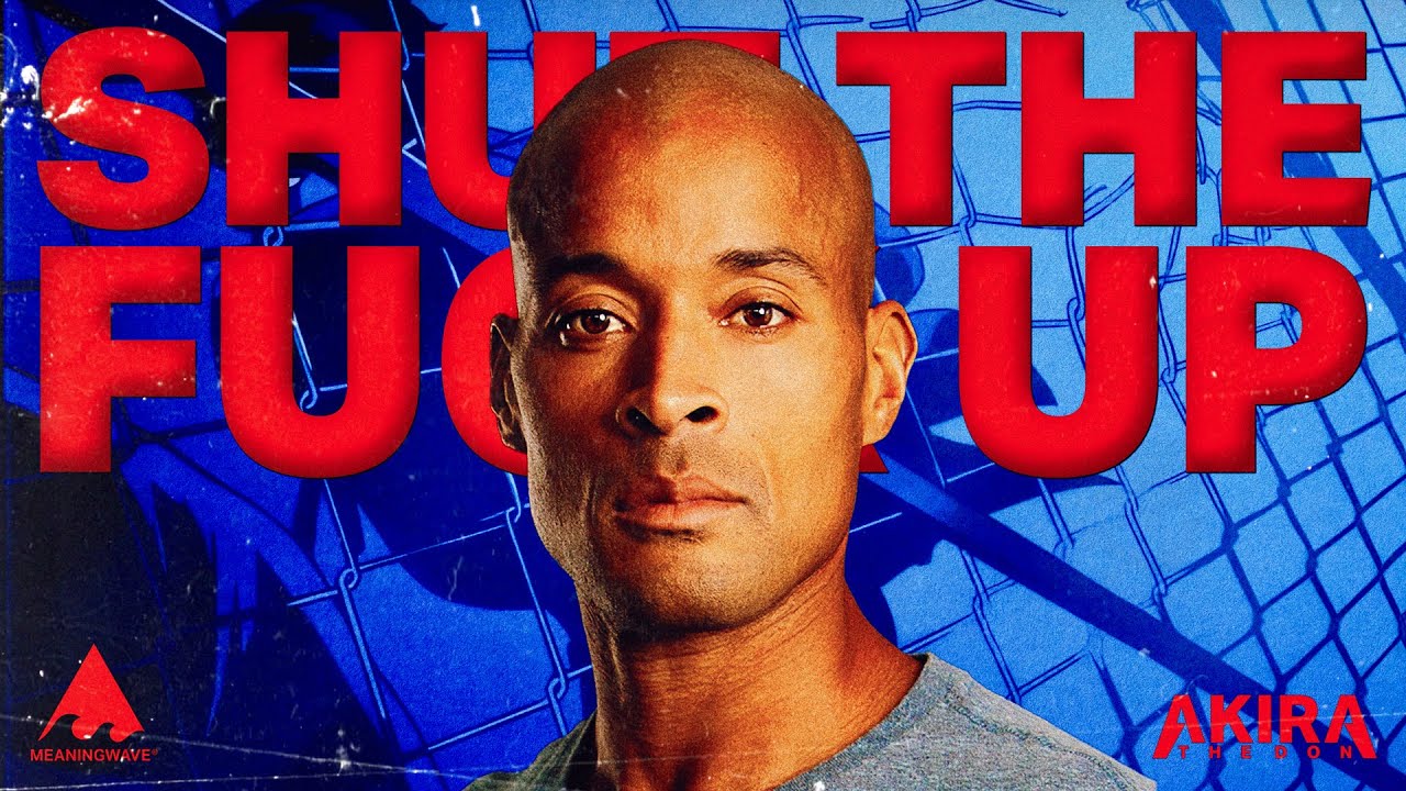 SHUT THE F＊＊＊ UP ft David Goggins | Music Video