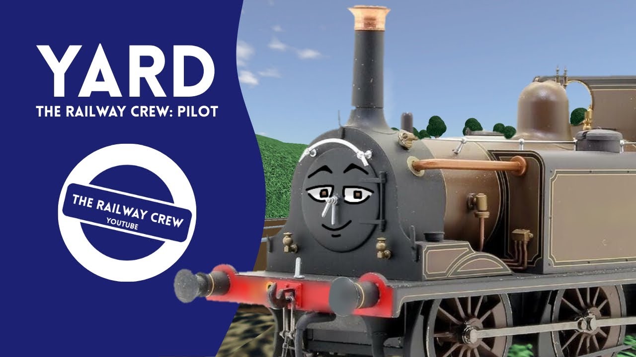 THE RAILWAY CREW: PILOT - YouTube