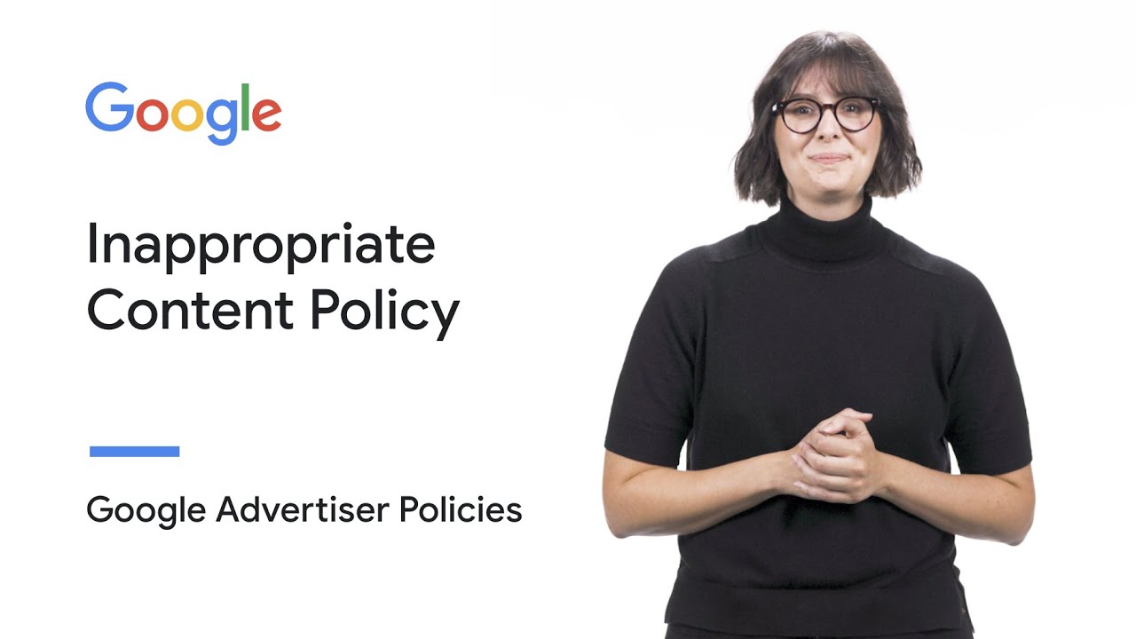 Inappropriate Content | Google Advertiser Policies - YouTube