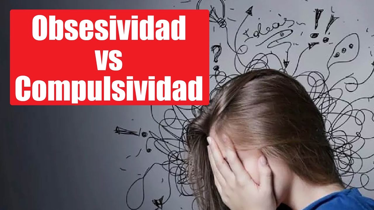 Obsesividad vs Compulsividad | Estabilidad emocional | Santiago ...
