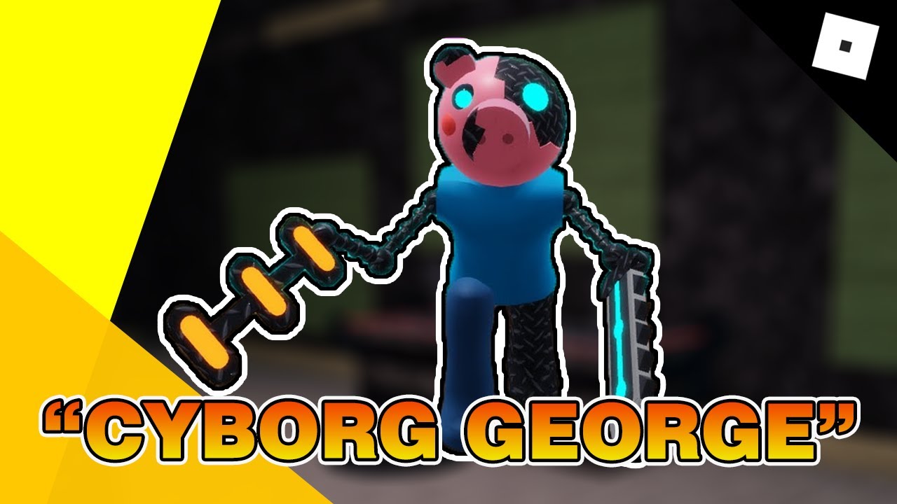 How to get " CYBORG GEORGE " Badge & Morph In - Piggy RP : Infection ...